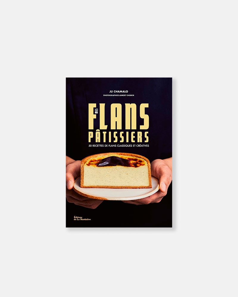 Stephane Glacier MesFlans Mes Flans Patissiers by Ju Chamalo - Fren...