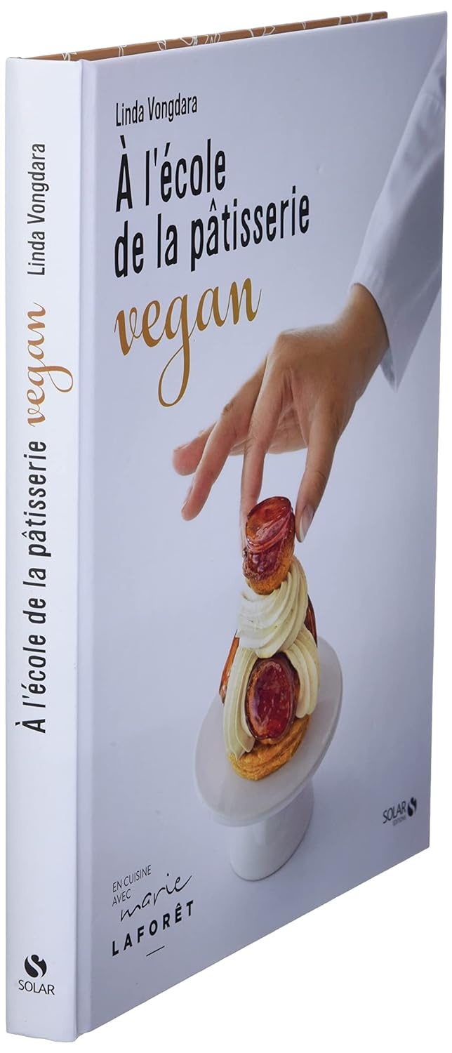 ENCOREfr A l'école de la pâtisserie vegan by Linda Vongdara - Hardc...